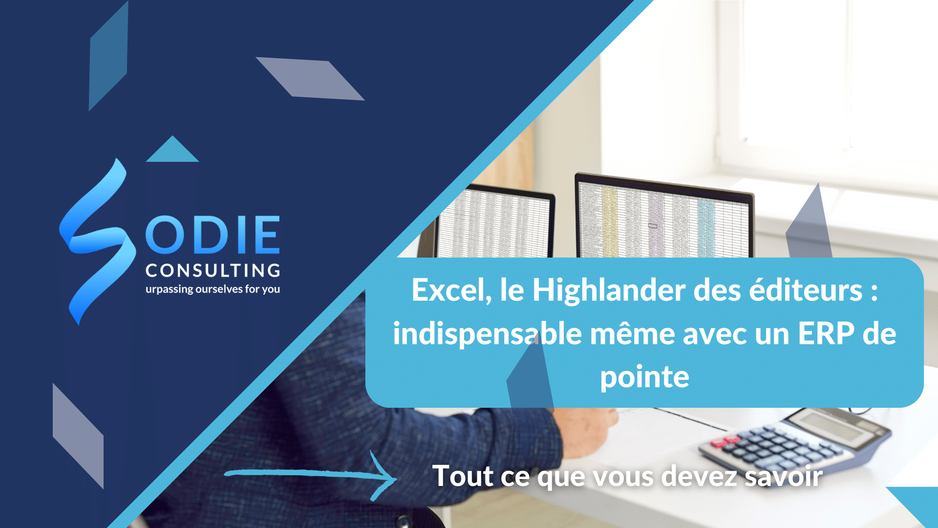 SODIE Consulting - L'importance d'Excel malgré un ERP de pointe